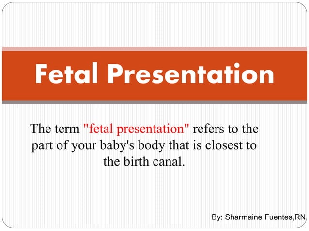 Fetal Presentation | PPTX