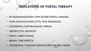 FETAL THERAPY and its significance .pptx