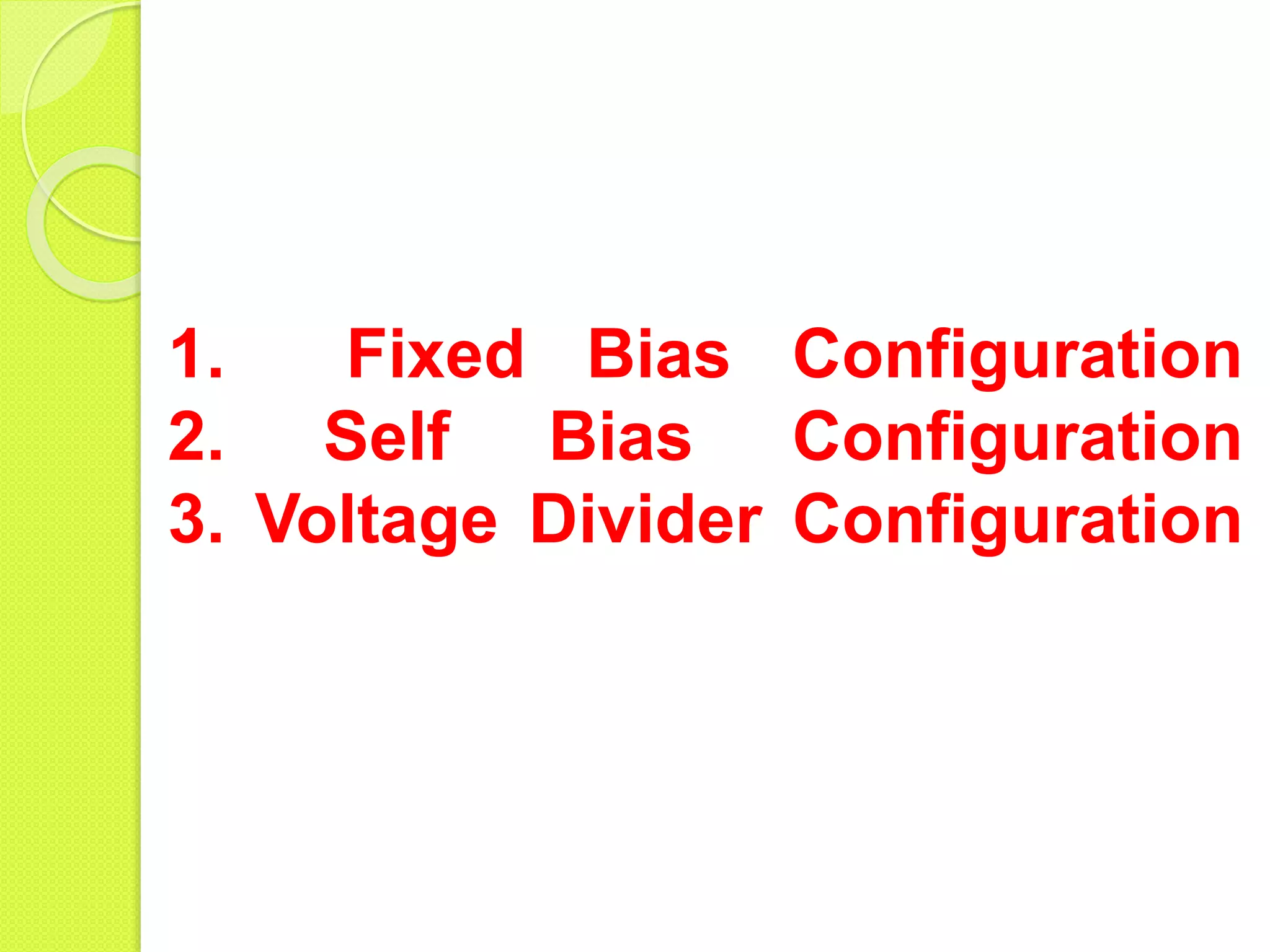 Field Effect Biasing - Part 1 | PPTX