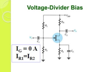 Field Effect Biasing - Part 1 | PPTX