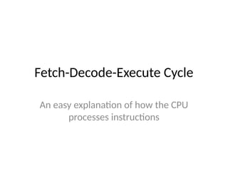 Fetch_Decode_hhhhhhhhhhhhhhhhhhhhExecute_Cycle.pptx