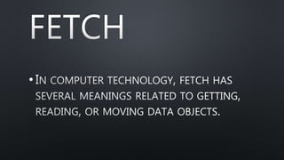 Fetch in operating system | PPTX