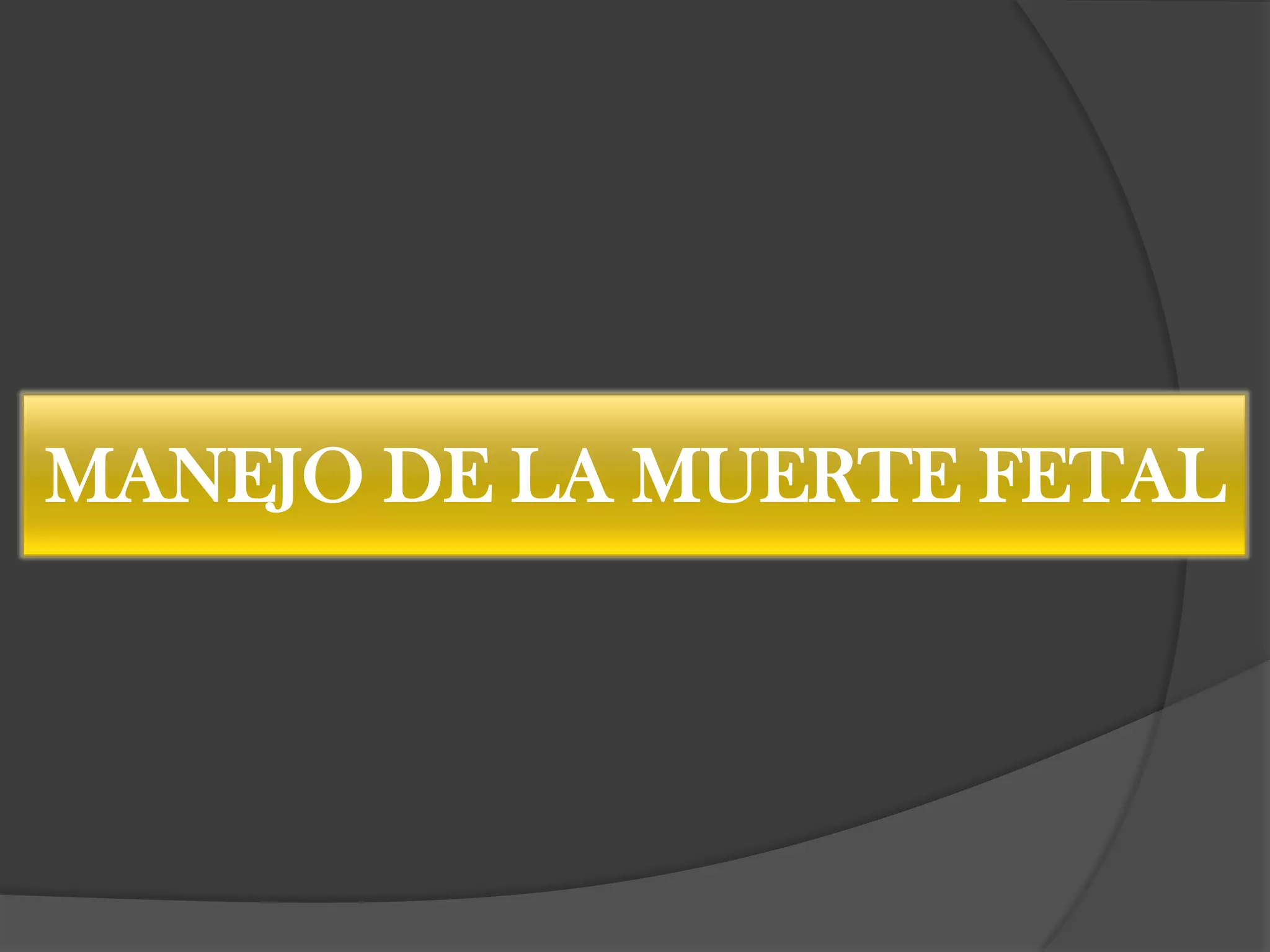 Feto muerto ppt | PPTX | Pregnancy | Reproductive Health