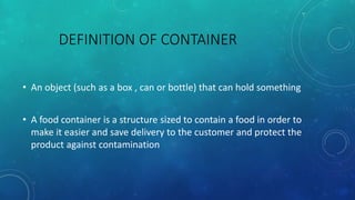 Food containers | PPTX