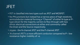 Field Effect Transistors | PPTX