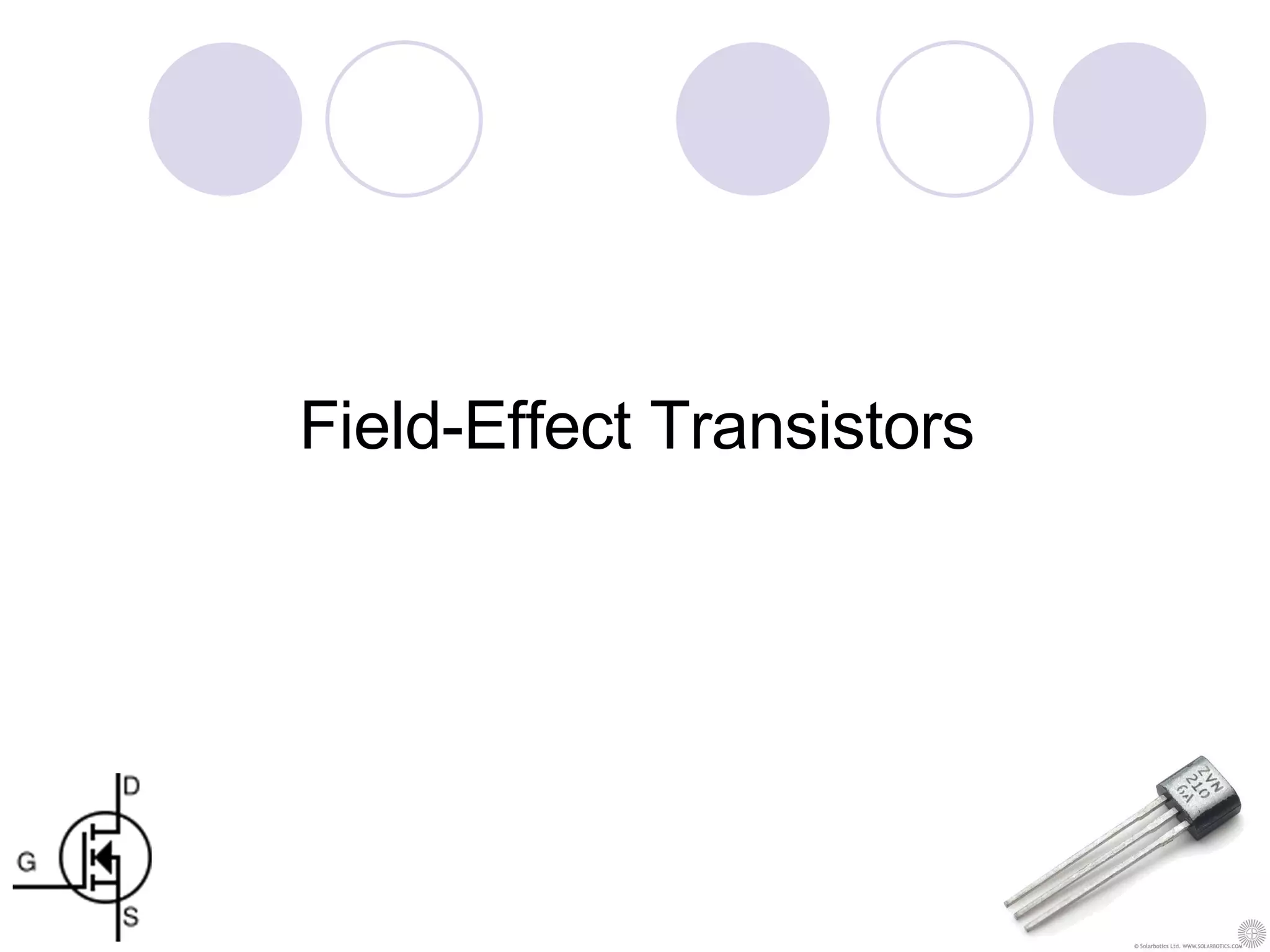 Field-Effect Transistors | PPT