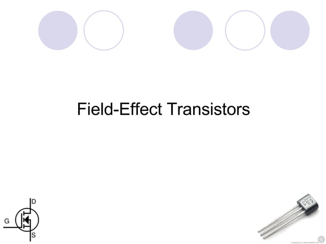Field-Effect Transistors | PPT | Consumer Electronics | Technology ...