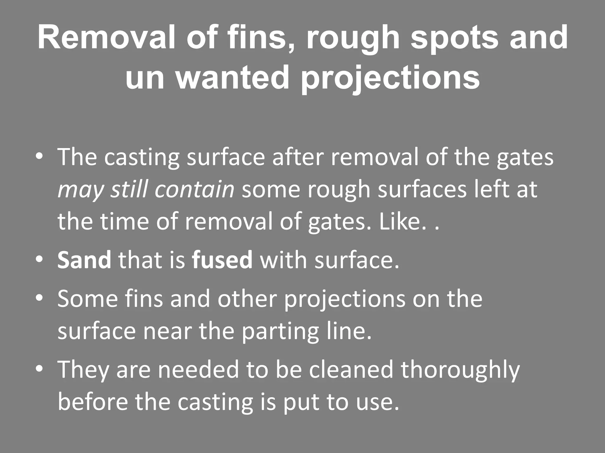 Fettling in casting | PPTX