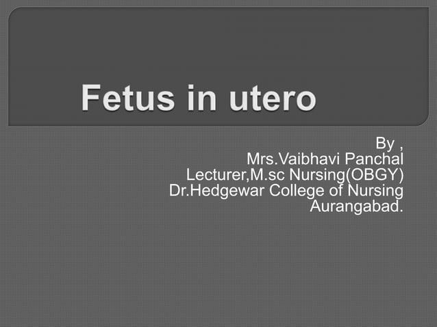 Fetus in utero | PPTX | Pregnancy | Reproductive Health