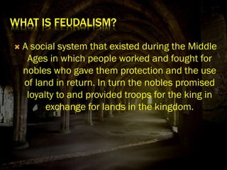 Feudalism and Life in the Middle Ages | PPT