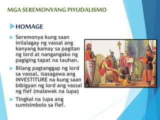 ANG KASAYSAYAN NG MUNDO: PIYUDALISMO | PPTX