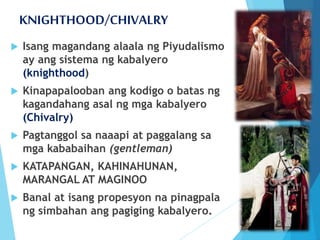 ANG KASAYSAYAN NG MUNDO: PIYUDALISMO | PPTX