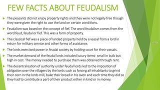 Feudalism Meaning and European feudalism | PPT