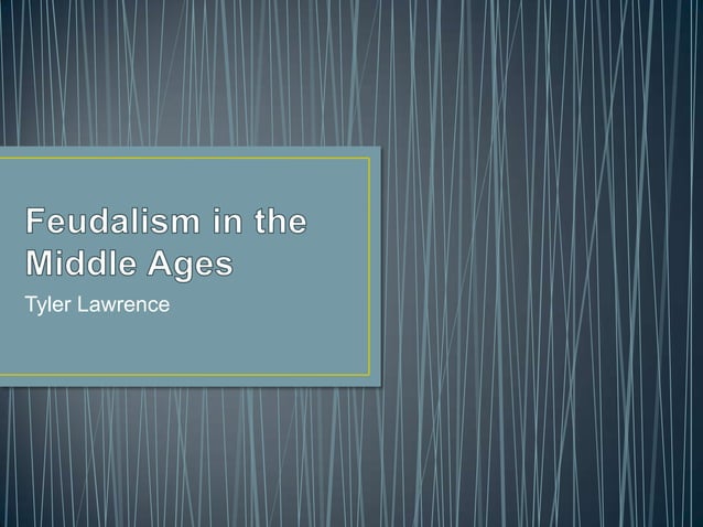 Feudalism in the middle ages | PPT