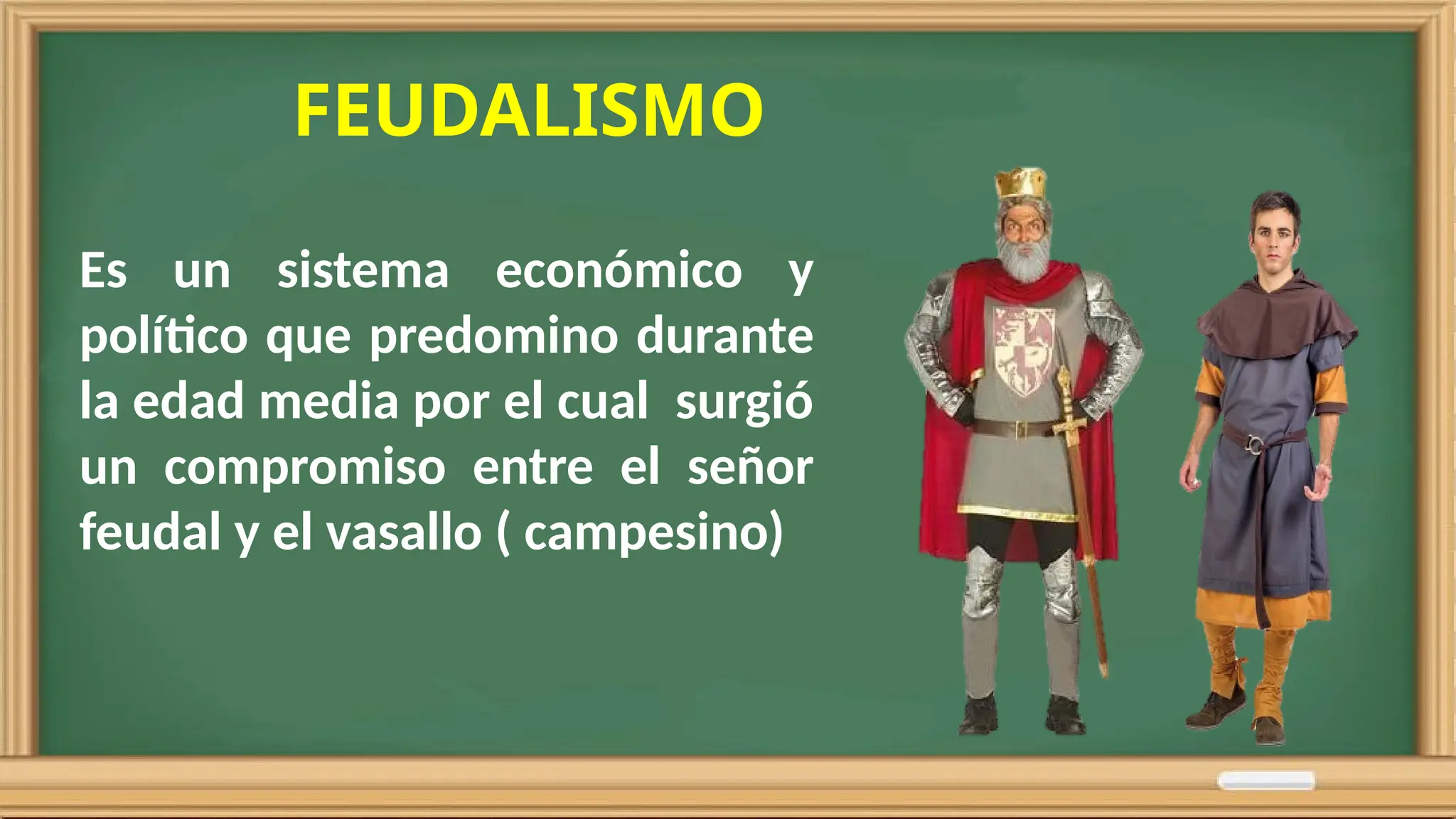 FEUDALISMO - CARACTERISTICAS EDAD MEDIA.pptx