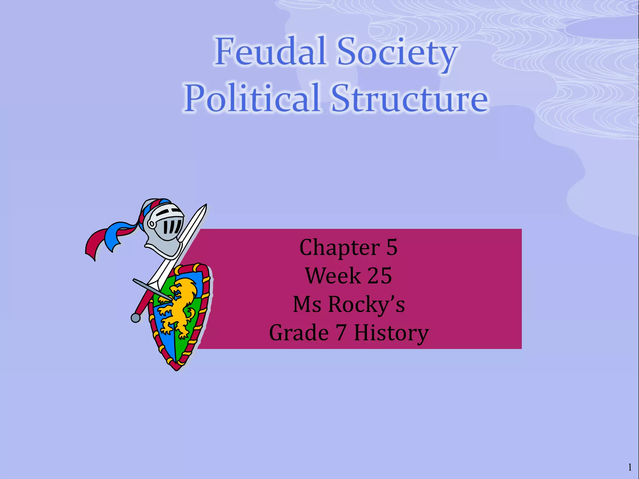 Feudalism powerpoint wk 25 | PPT