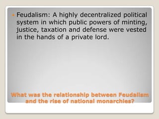 Feudalism & Rise of European Monarchies | PPTX | Christianity ...