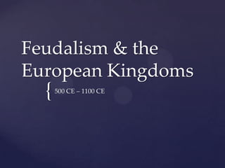 Feudalism & the european kingoms | PPT