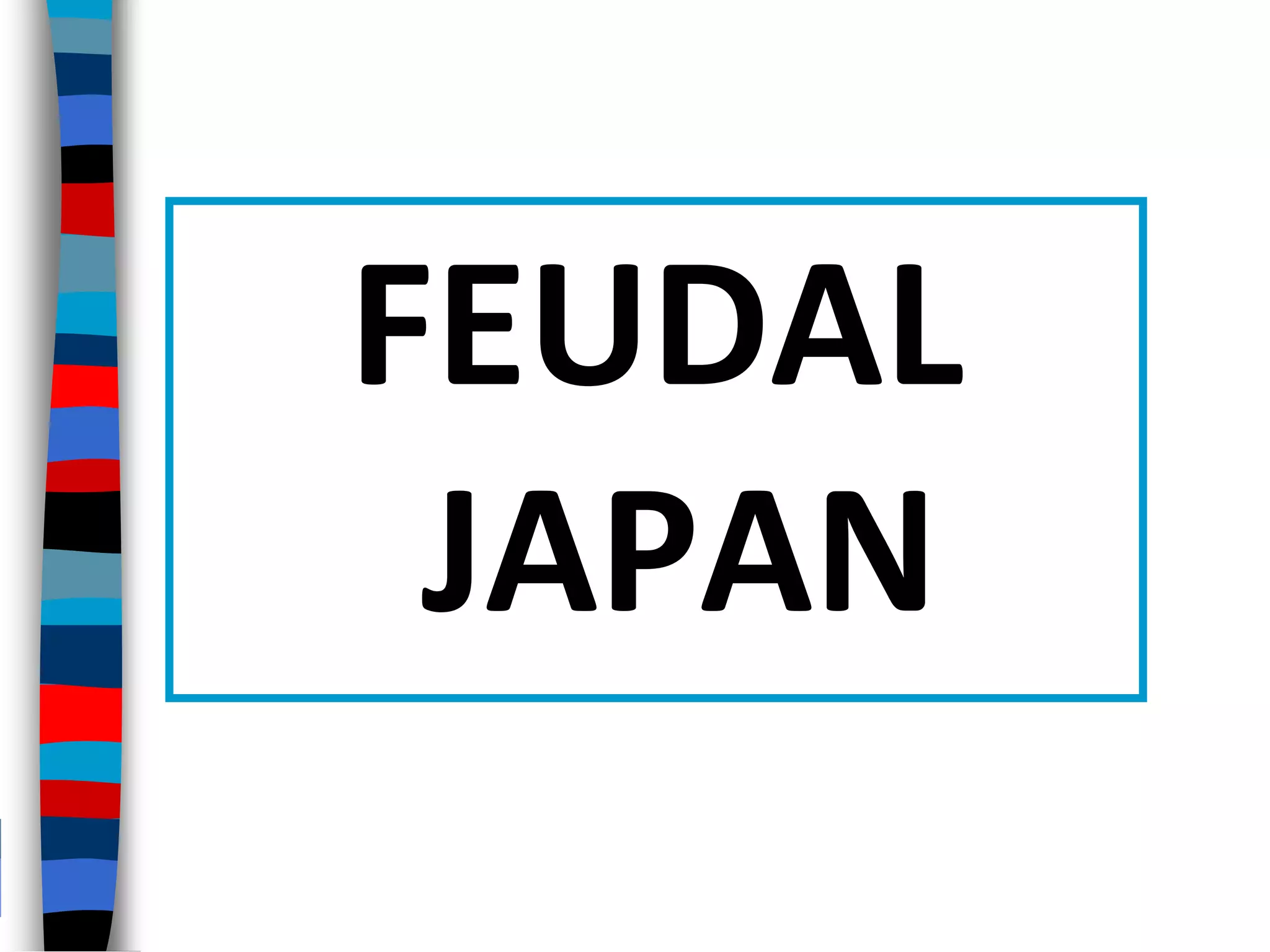 Feudal japan | PPT