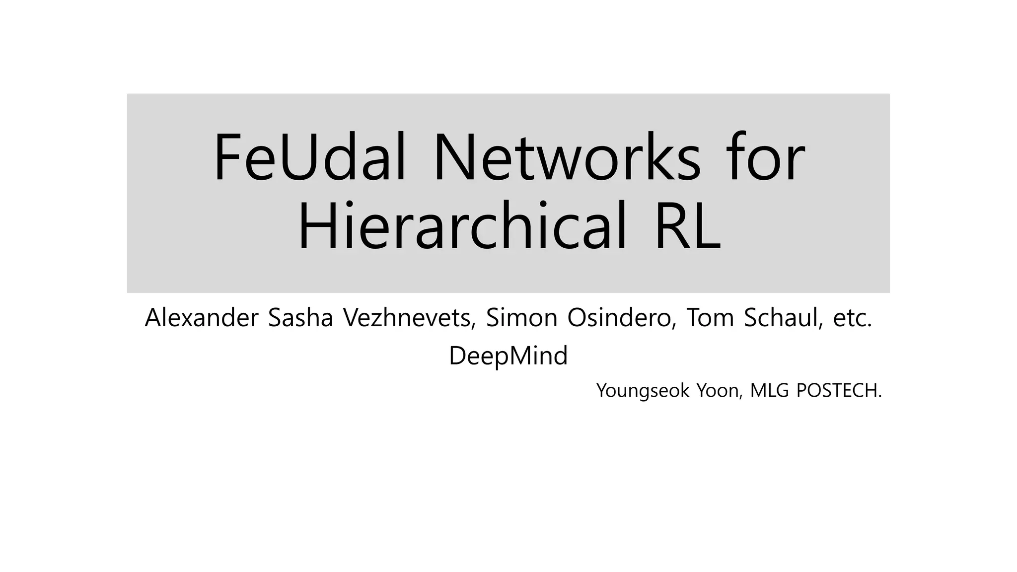 Feudal networks for hierarchical reinforcement learning | PPT