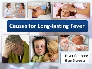 Causes for Long-lasting Fever | PPSX