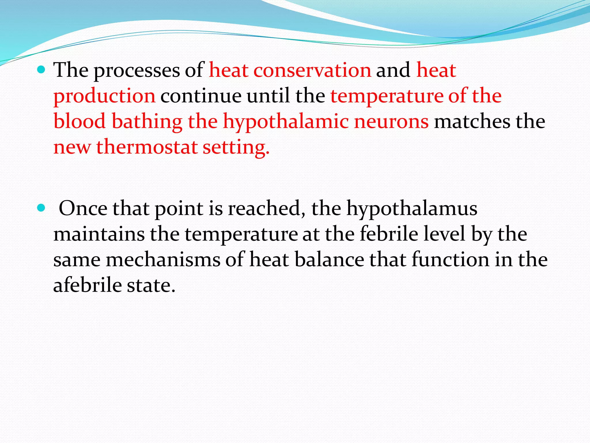 Fever-Pathophysiology and Clinical approach. | PPTX