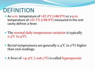 Fever-Pathophysiology and Clinical approach. | PPTX