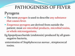 Fever-Pathophysiology and Clinical approach. | PPTX