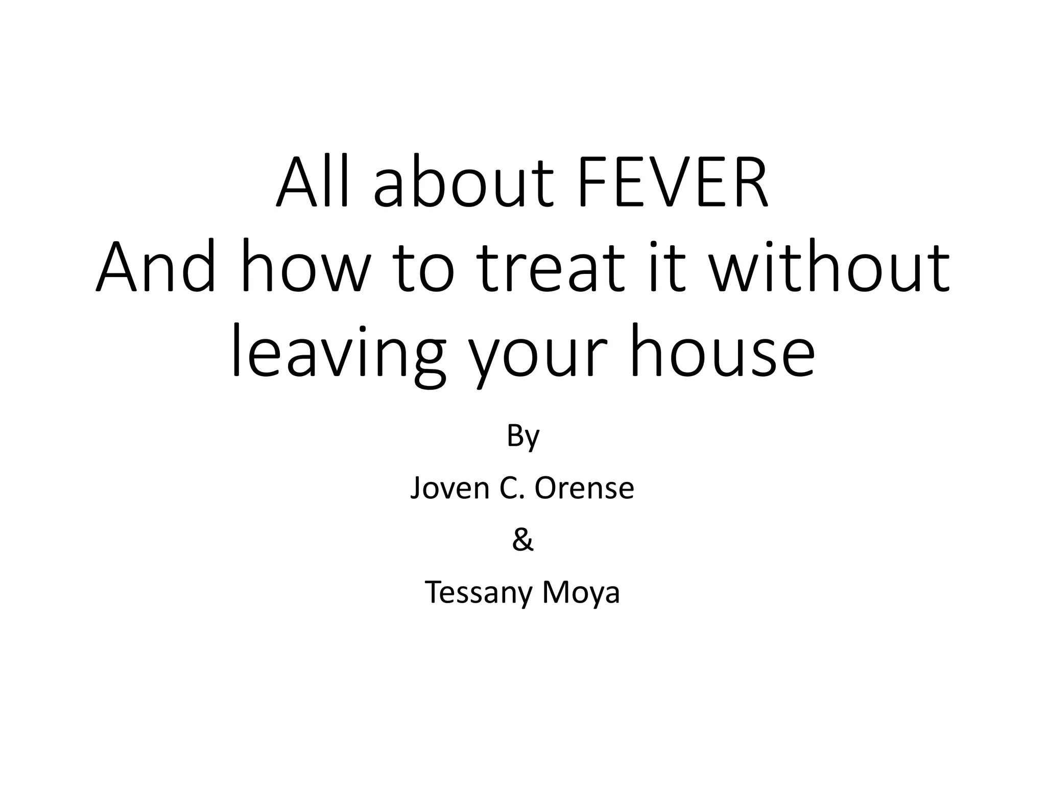 First aid for Fever, House remedy for fever | PPT