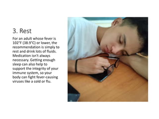 First aid for Fever, House remedy for fever | PPT
