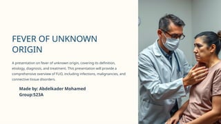 fever of unknown origin etiology and management | PPTX