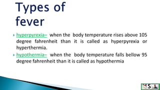 Fever and management of fever in english | PPTX