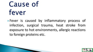 Fever and management of fever in english | PPTX