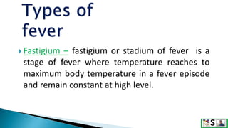 Fever and management of fever in english | PPTX
