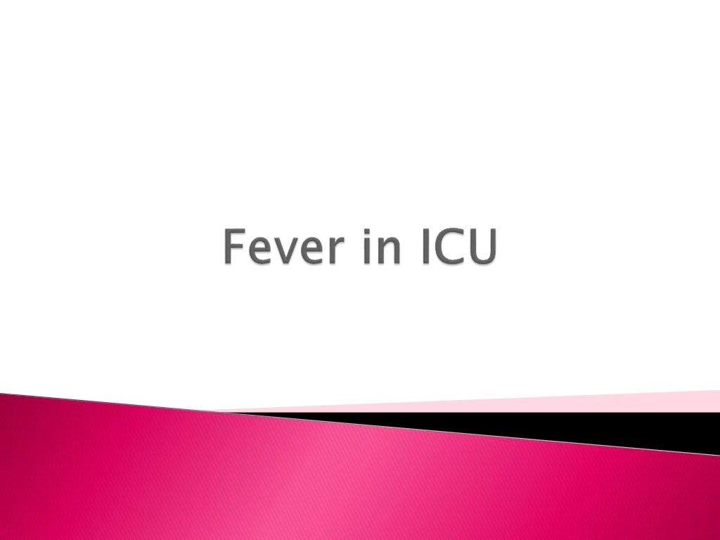 Fever in icu | PPTX