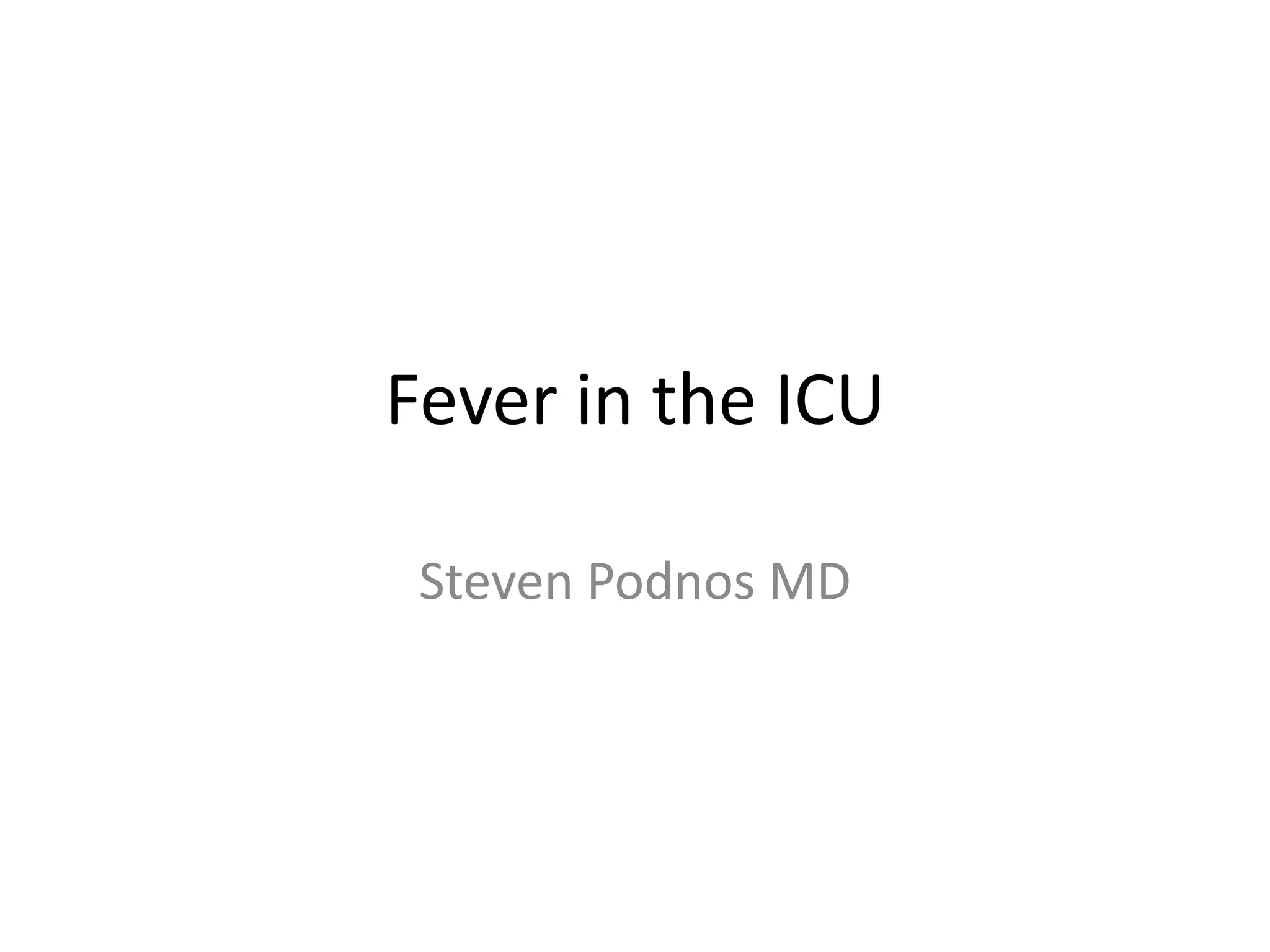 Fever in the icu | PPTX