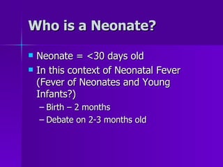 Fever In The Neonate 2003 | PPT