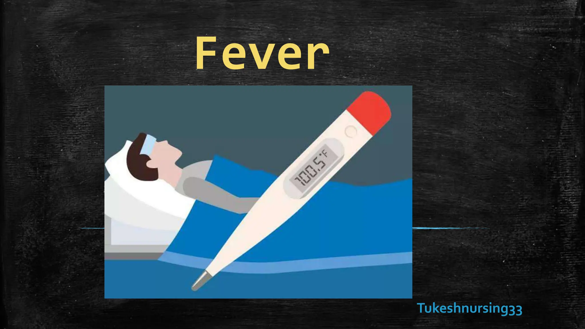 fever introduction, definition, causes, factors affecting, types of ...