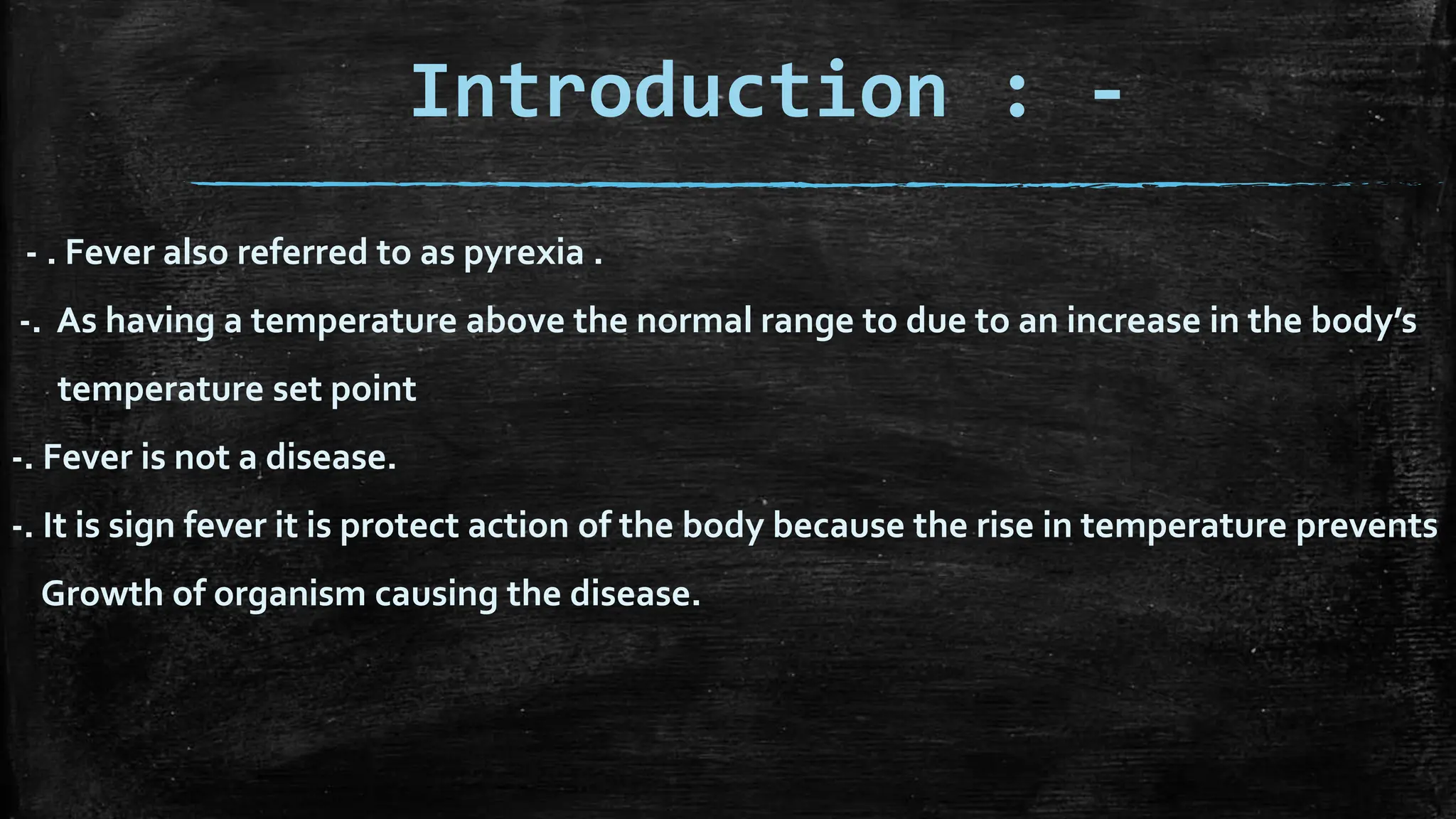 fever introduction, definition, causes, factors affecting, types of ...