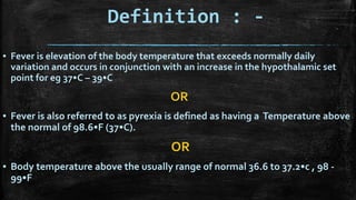 fever introduction, definition, causes, factors affecting, types of ...
