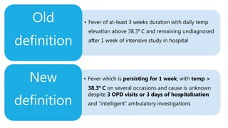 Fever of unknown origin | PPTX