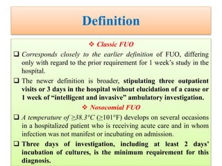 Fever of unknown origin | PPTX