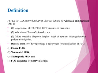 Overview of feverofunknownorigin, causes and treatment | PPTX