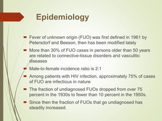 Fever of unknown origin 5th year 2016 | PPTX