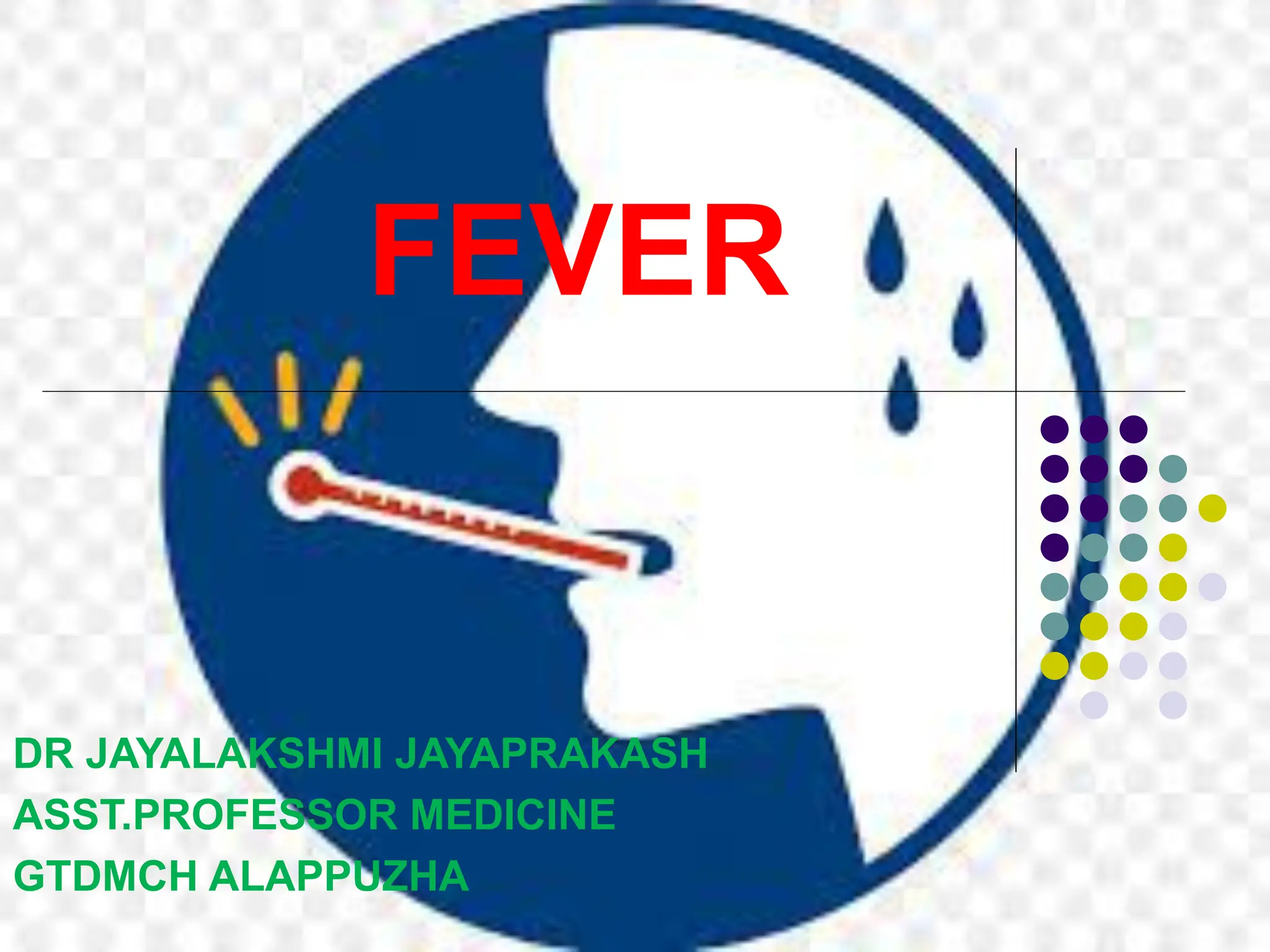 Fever- pathophysiology , patterns, types of fuo.ppt