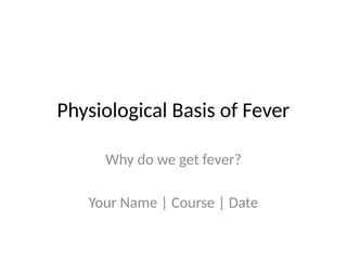 Fever_Physiology_________Presentation.pptx