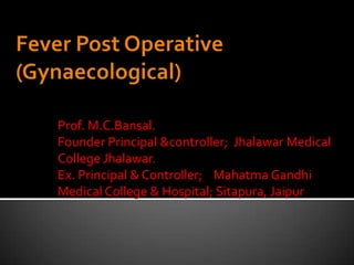 Fever post operative (gynaecological) | PPTX