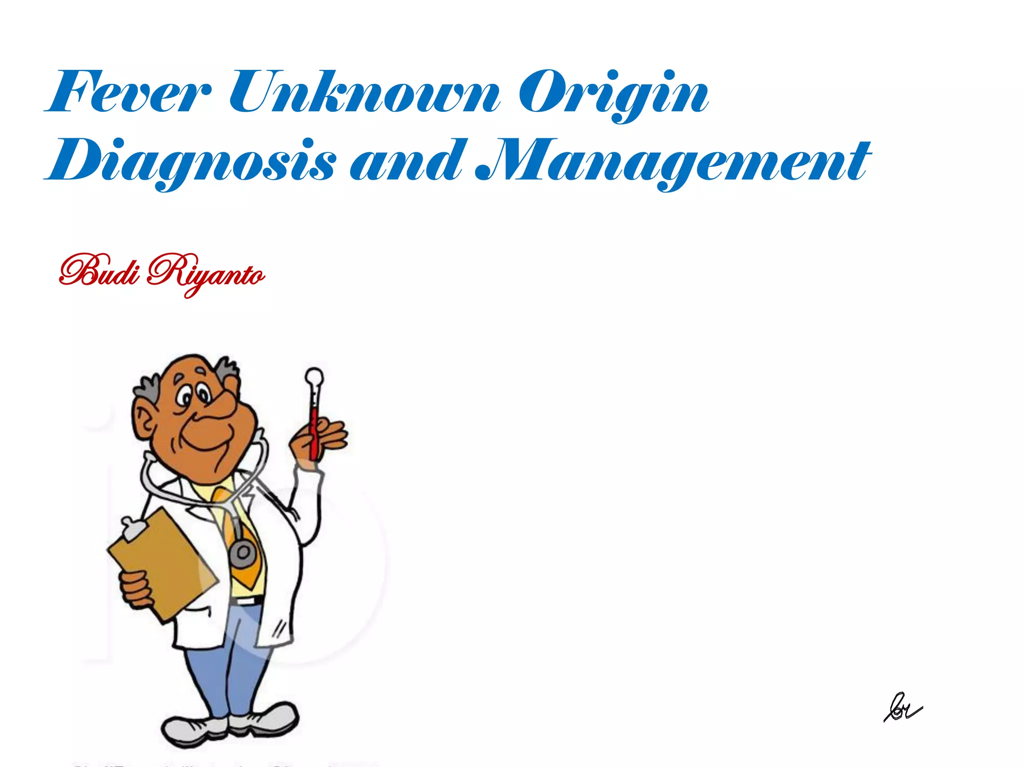 Fever Unknown Origin diagnoses and treatments | PDF