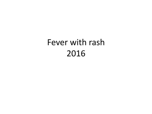 Fever with rash | PPT