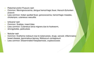 Fever with rashes, decribing various types of fever presenting with rash | PPT